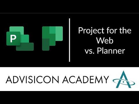 Project for the Web vs Planner | Advisicon - YouTube