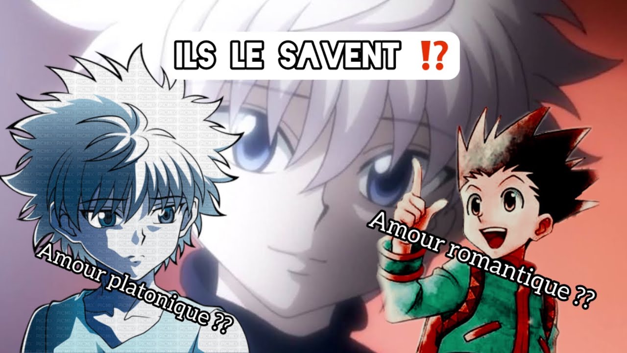 Gon et Killua savent qu’ils sont AMOUREUX l’un de l’autre ⁉️{Hunter X ...