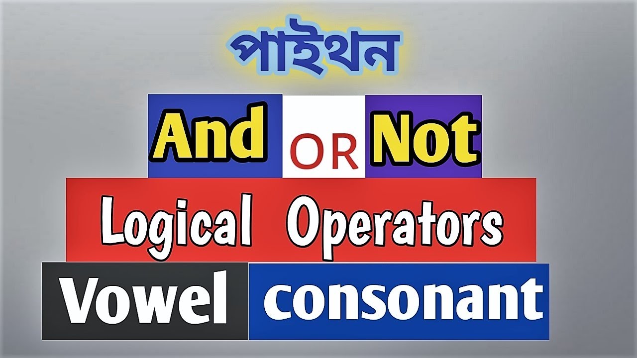 Python Logical Operators Vowel consonant Largest Number Python Python Logical Operators Vowel consonant Largest Number Python