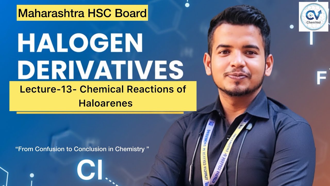 Halogen Derivatives | Class 12 | Lecture 13 | Chemical Reaction of ...