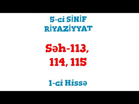 5-ci Sinif Riyaziyyat 1-ci Hissə (səh-113, 114, 115)