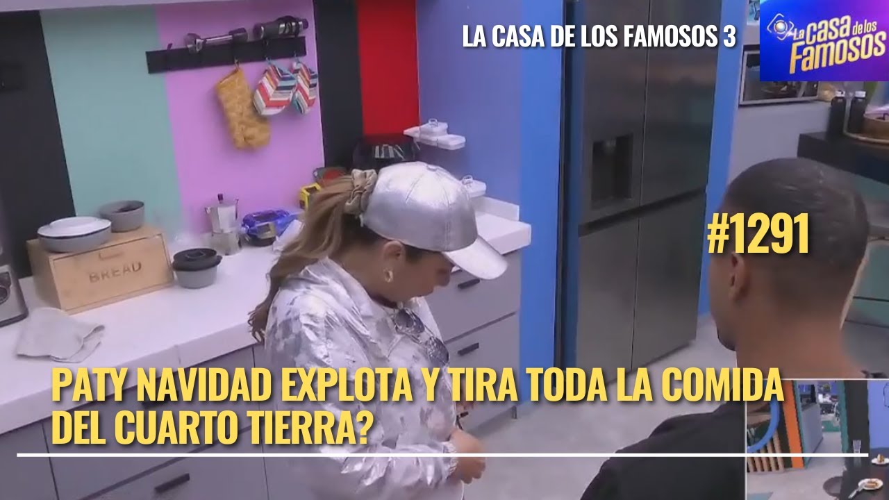 PATY NAVIDAD EXPLOTA Y TIRA TODA LA COMIDA DEL CUARTO TIERRA? EN LCDLF ...