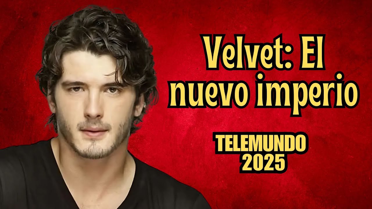 Velvet: El nuevo imperio. La nueva serie de Telemundo (2025) - YouTube