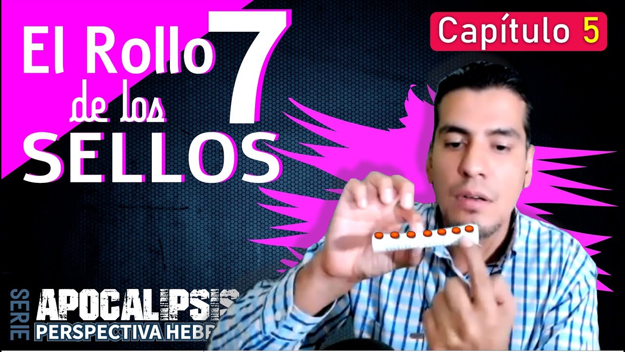 Revelando el Místerio del Rollo de los 7 Sellos │ Serie: APOCALIPSIS #6 ...