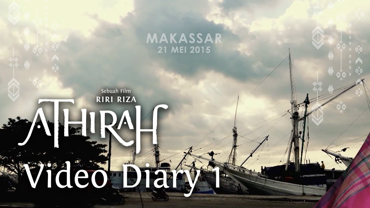 Video Diary Film ATHIRAH 1 - YouTube