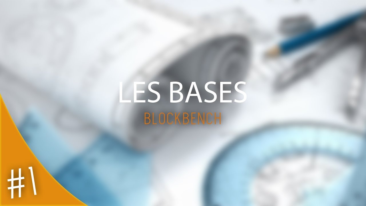 TUTO MODELISATION #1 - BLOCKBENCH : LES BASES - YouTube