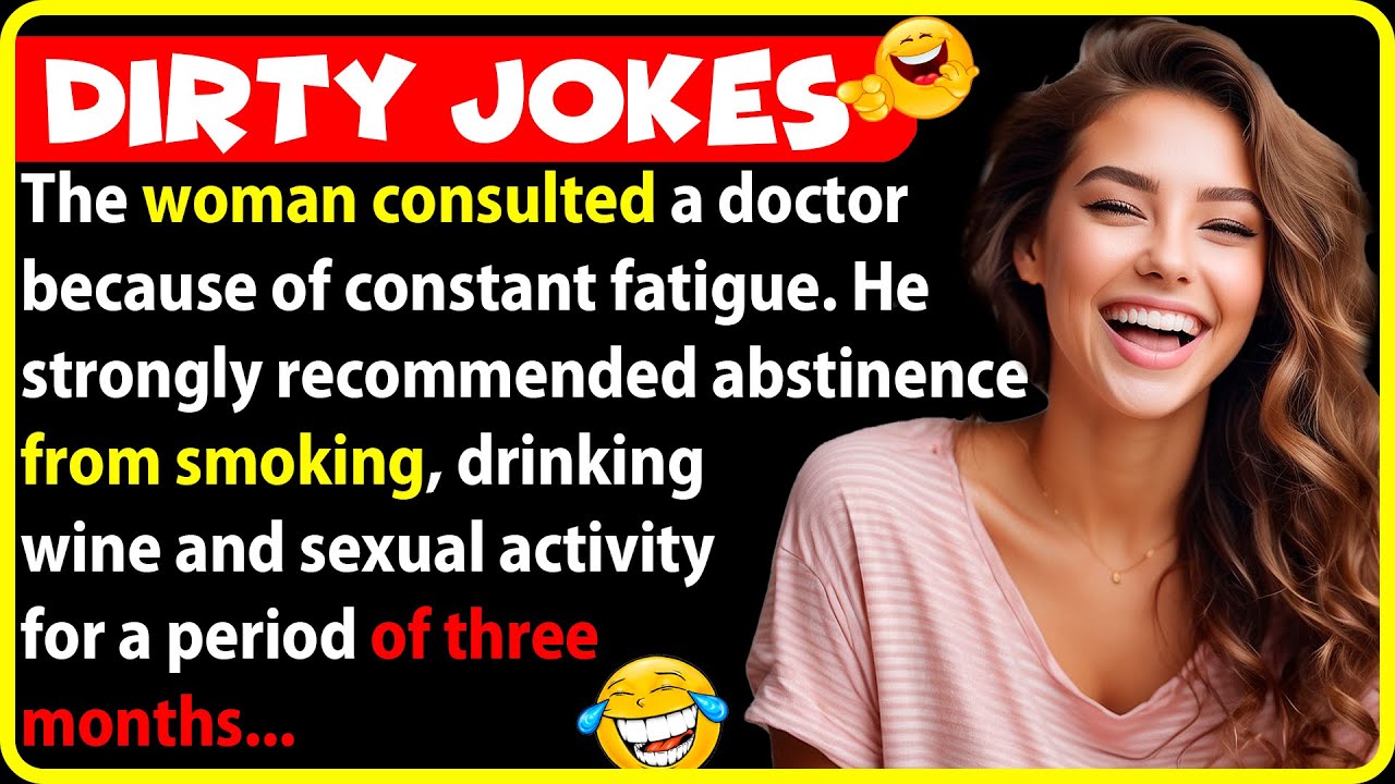 🤣DIRTY JOKES! - A woman visited her doctor due to constant fatigue and ...