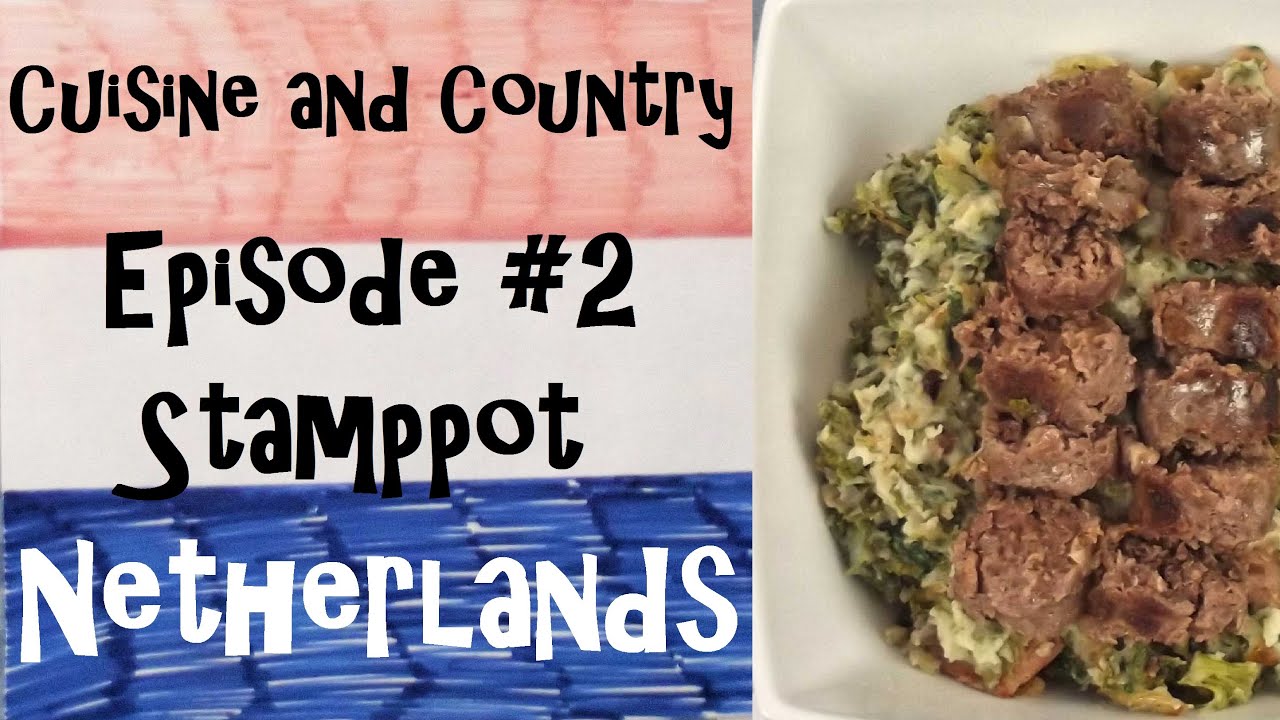 Cuisine and Country - Ep #2 - Stamppot - Netherlands Cooking - YouTube
