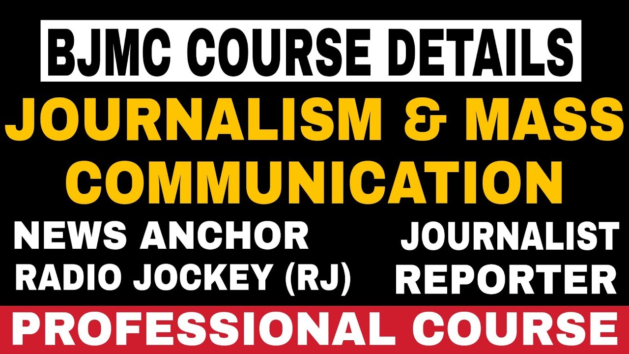 BJMC Course Full Details in Hindi | Career in Journalism & Mass ...