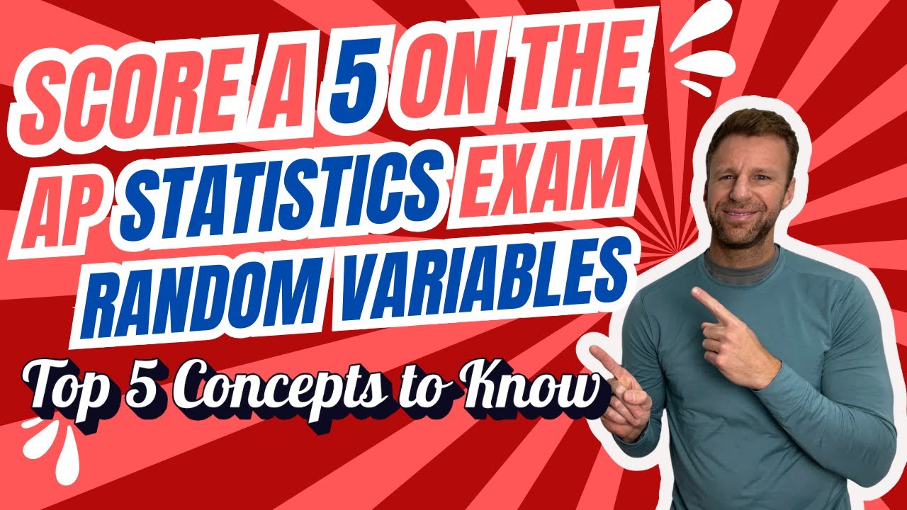 Random Variables - How to Score a 5 on the AP Statistics Exam - YouTube
