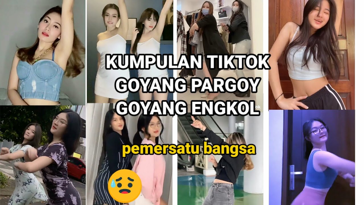 KUMPULAN TIKTOK GOYANG PARGOY GOYANG ENGKOL PEMERSATUBANGSA - YouTube