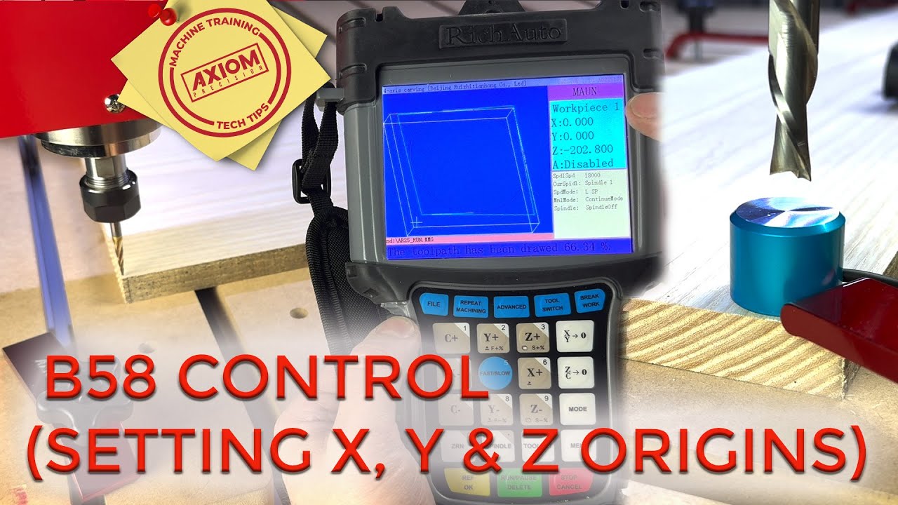 Axiom CNC Training & Tech Tips (Setting X, Y & Z Origins on a B58 ...