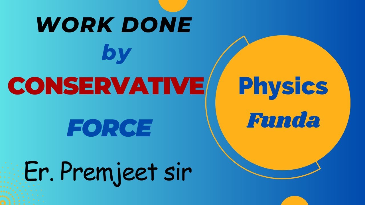 Work done by conservative force - YouTube