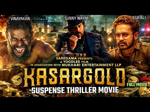 Kasargod Thriller Movie 2026 | Asif Ali | Sunny Wayne | Vinayakan | New Malayalam Movie #fullmovie