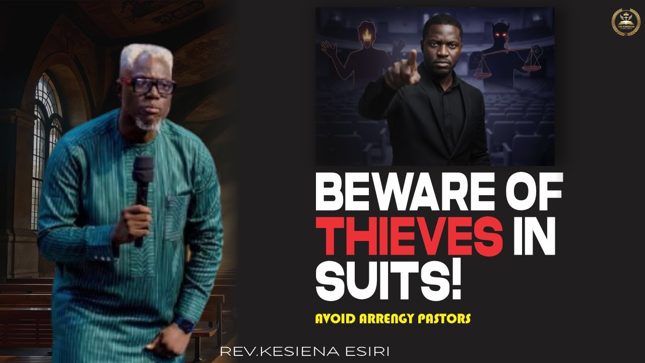 BEWARE OF THIEVES IN SUITS! | Rev. Kesiena Esiri - YouTube