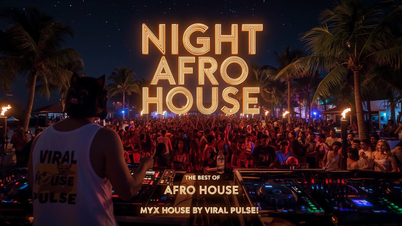 Night Afro House Mix 2025 | Best Tribal Dance Vibes by Viral Pulse 🔥 ...