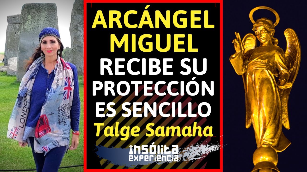 INCREÍBLE I Así puedes RECIBIR la PROTECCIÓN del ARCÁNGEL MIGUEL ...