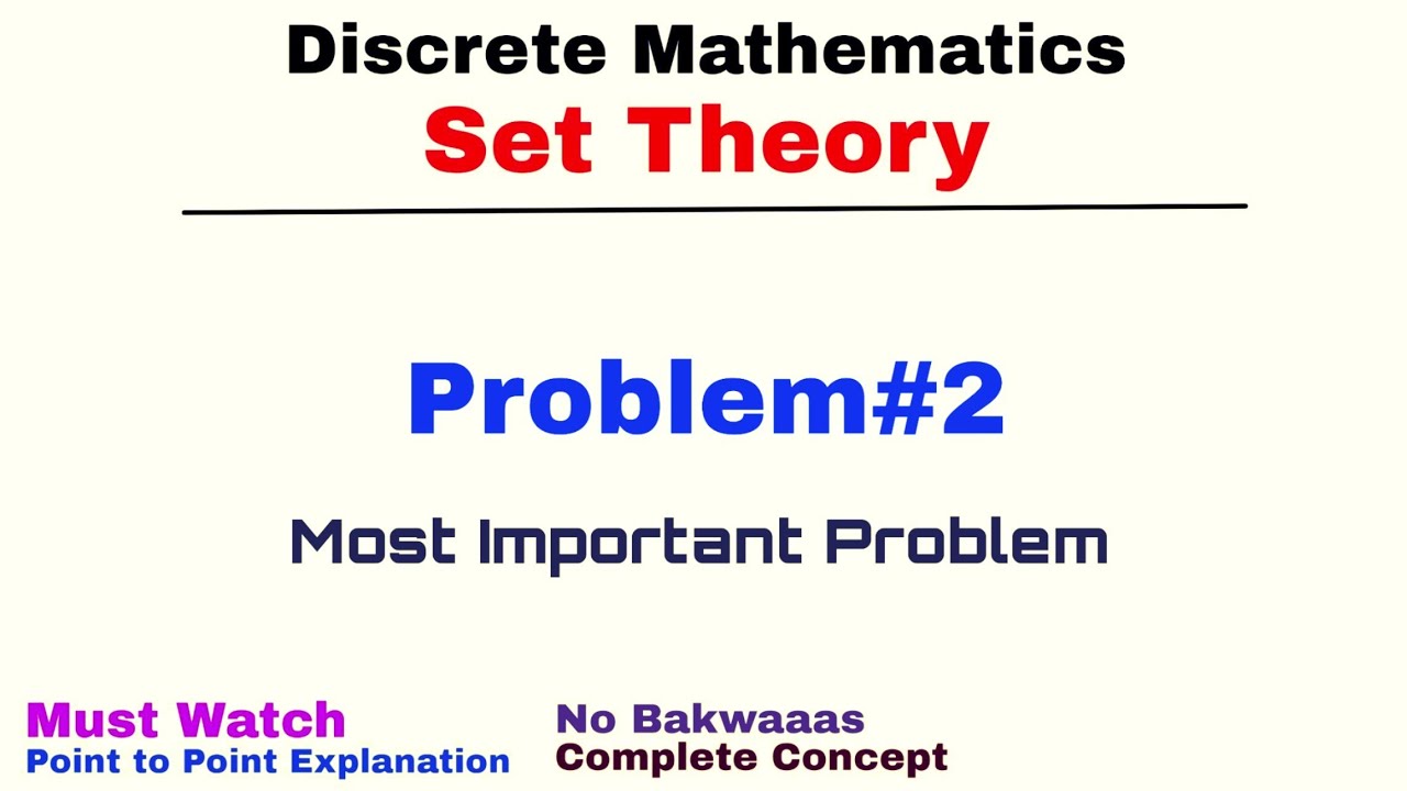 16. Set Theory | Problem#2 | Complete Concept | Discrete Mathematics ...