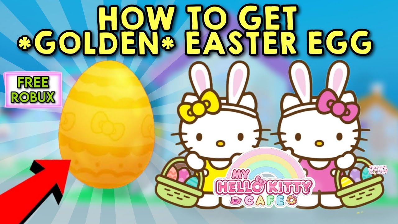 HOW TO GET *GOLDEN* EASTER EGG IN MY HELLO KITTY CAFE ROBLOX 🥚 - YouTube