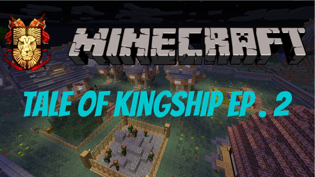 Tale of Kingship Minecraft Mod Ep.2 - Two Kingdoms At Once ?! - YouTube