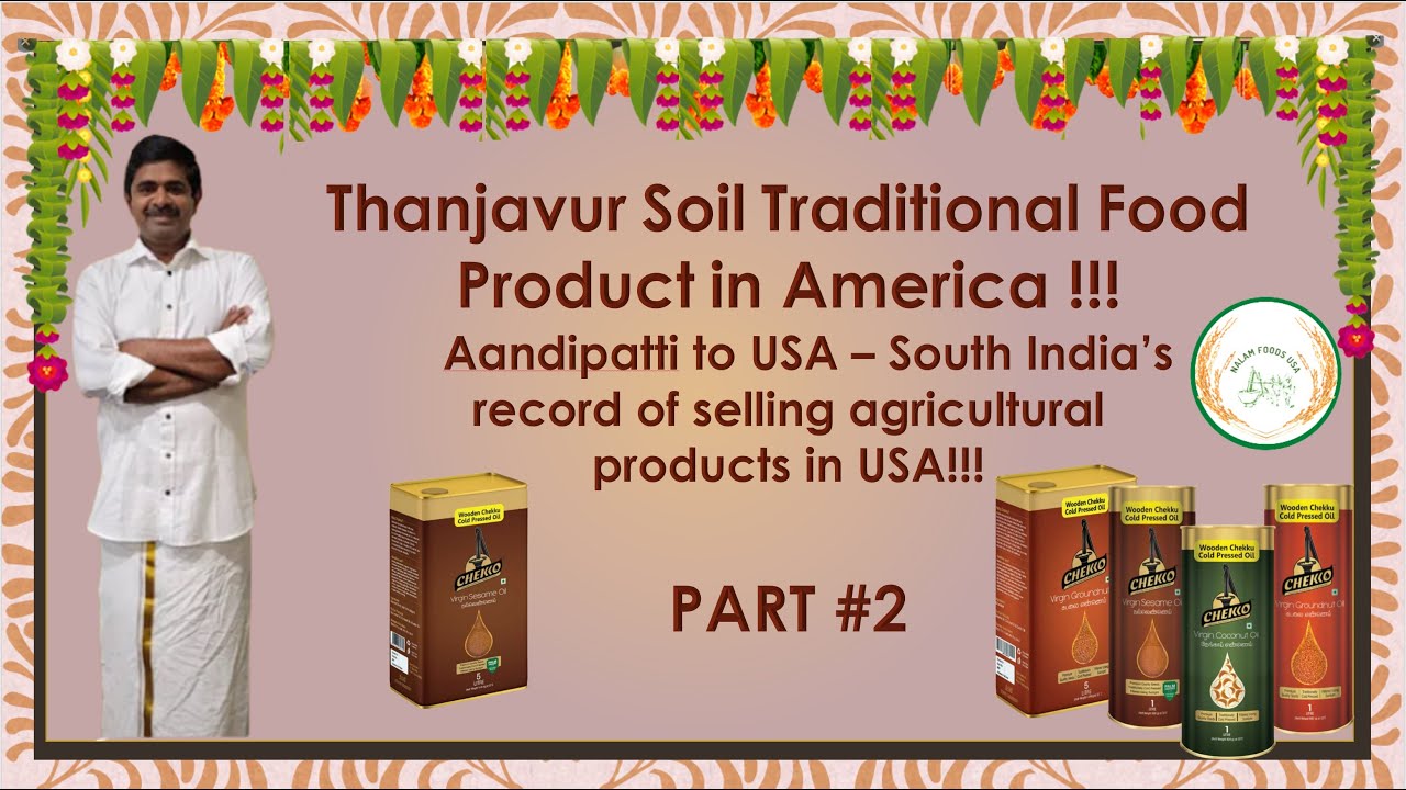 SDP Mart Founder Ravi Rasappan's Thanjavur Food Products in USA - PART ...