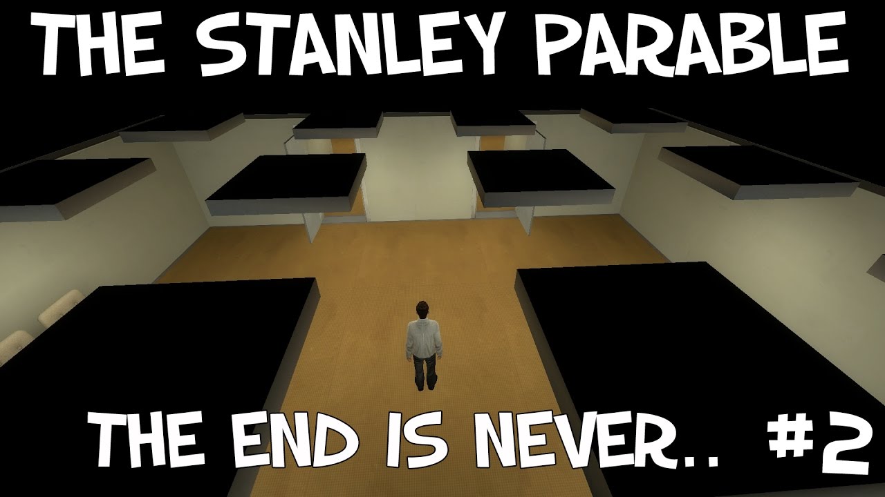 The Stanley Parable - Part 2 - The End is Never - YouTube