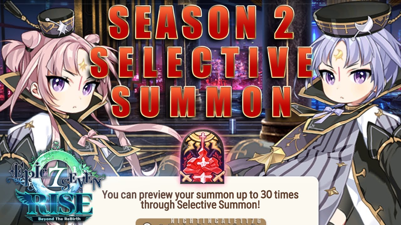 Selective Summons Epic 7 | Selective Summon Guide – TBPABU