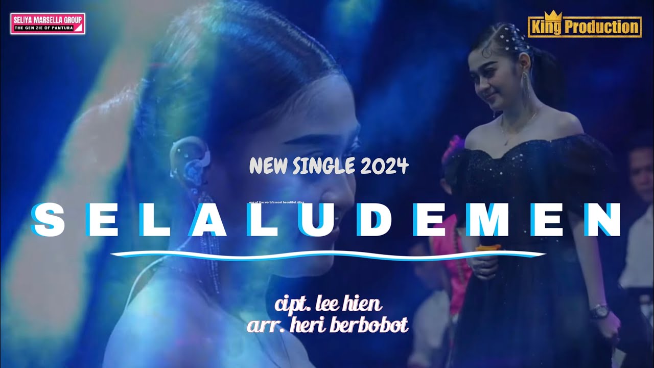 SELALU DEMEN - SELIYA MARSELLA || NEW SINGLE 2024(official Live Version ...
