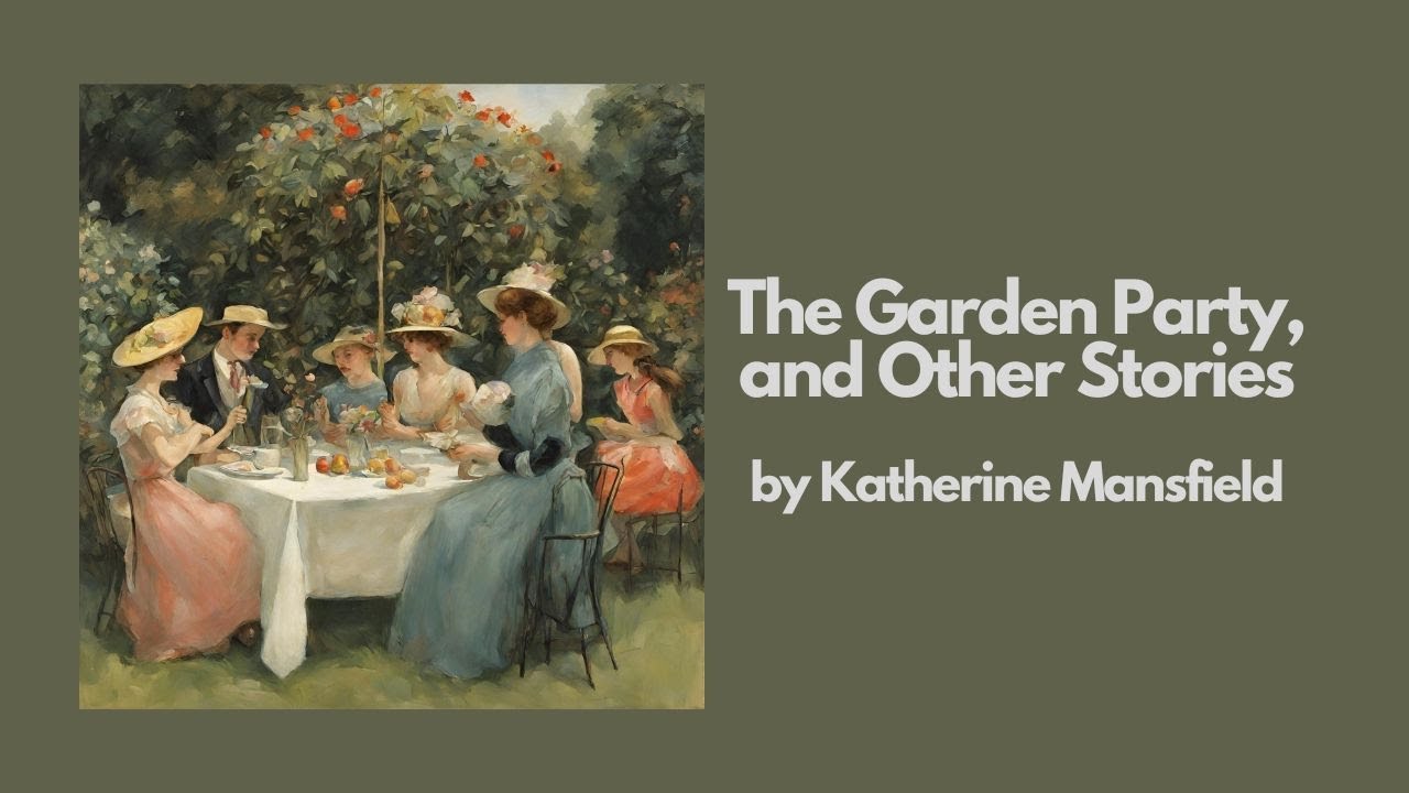 The Garden Party and Other Stories by Katherine Mansfield | Best ...