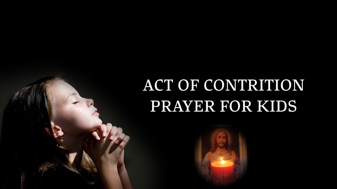 ACT OF CONTRITION PRAYER FOR KIDS - YouTube