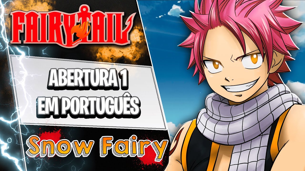 Fairy Tail - Abertura 1 (PORTUGUÊS) Snow Fairy | OPENING 1 | KGZ - YouTube