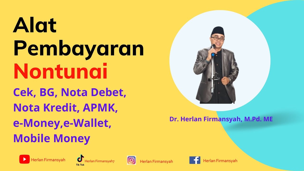 Alat Pembayaran Nontunai (Cek, BG, Nota Debet, Nota Kredit, APMK, e ...