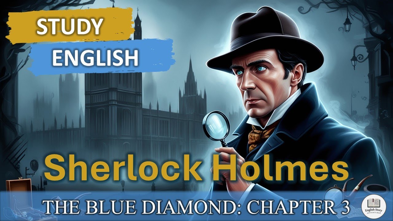 📚The Blue Diamond - Chapter 3 || Sherlock Holmes Series || Grade Reader ...
