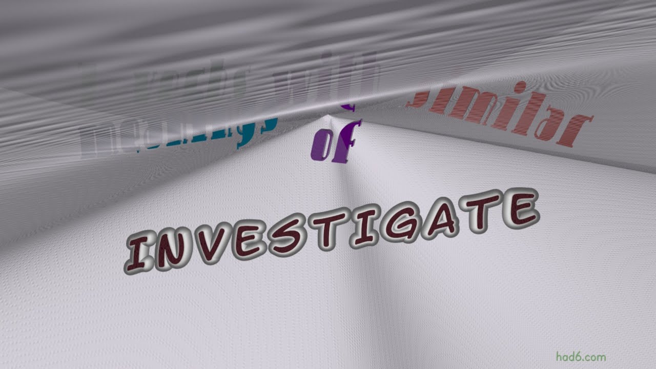 investigate - 9 verbs which mean investigate (sentence examples) - YouTube
