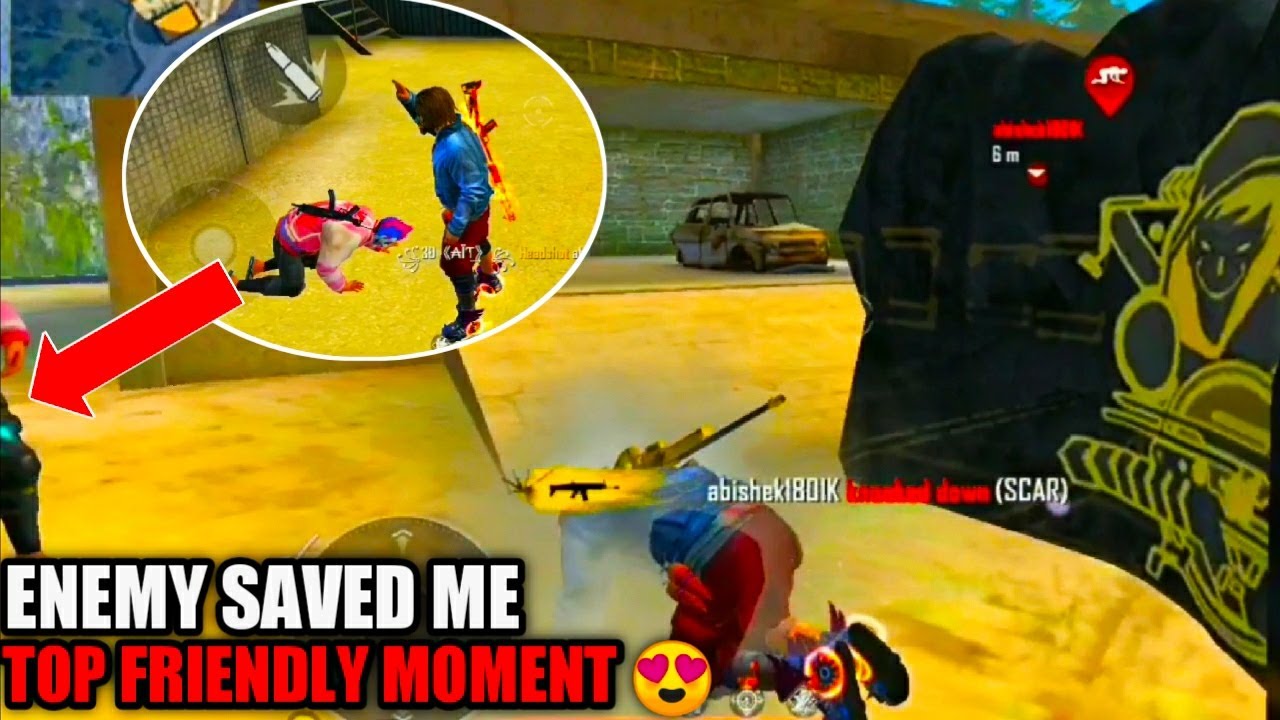 Enemy saved me in Free Fire | Top Friendly Moment - YouTube