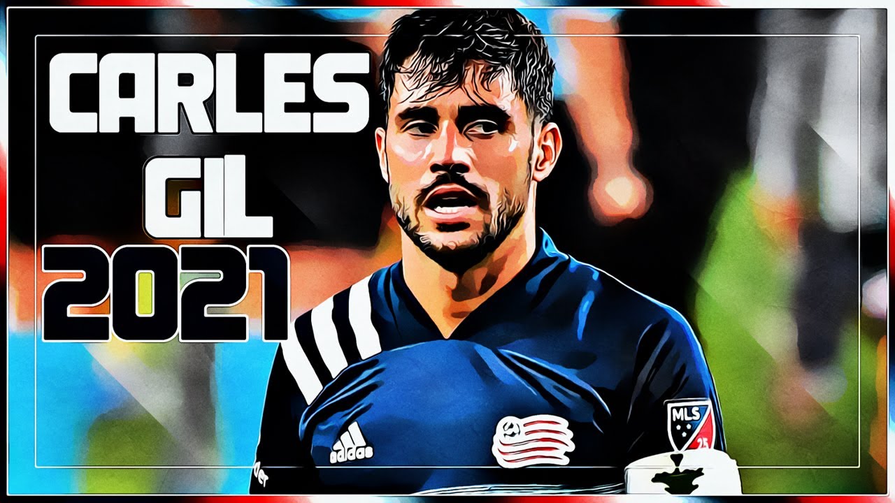 Carles Gil - New England Revolution - Goals Skills Highlights - YouTube