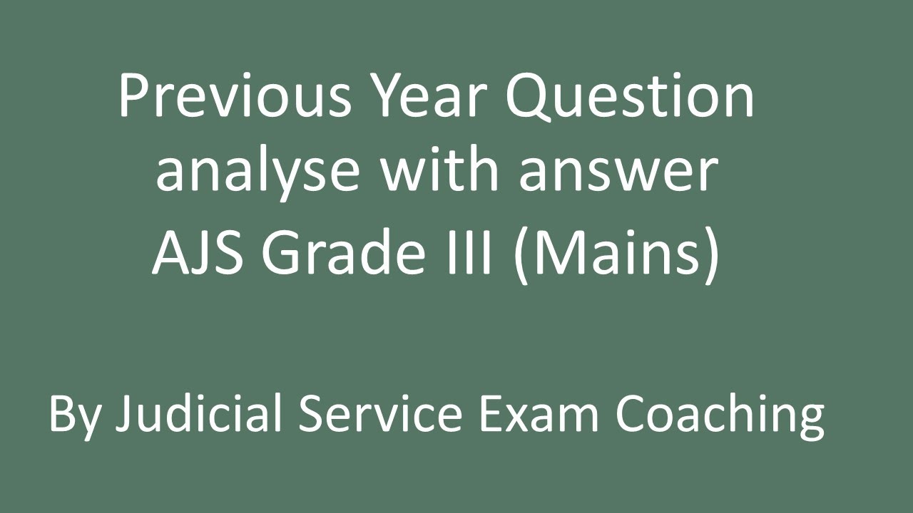 Previous Year Question Analyse with answer. AJS Grade III(Mains) - YouTube