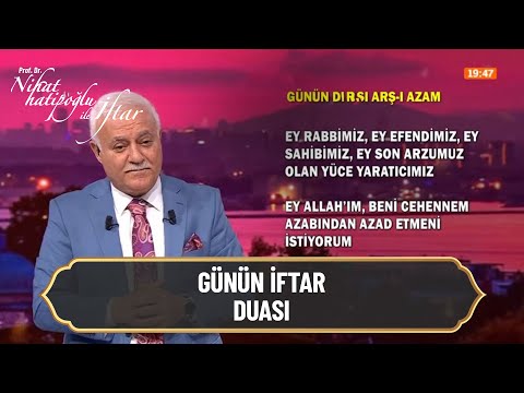 Günün duası - Nihat Hatipoğlu ile İftar 18 Nisan 2021