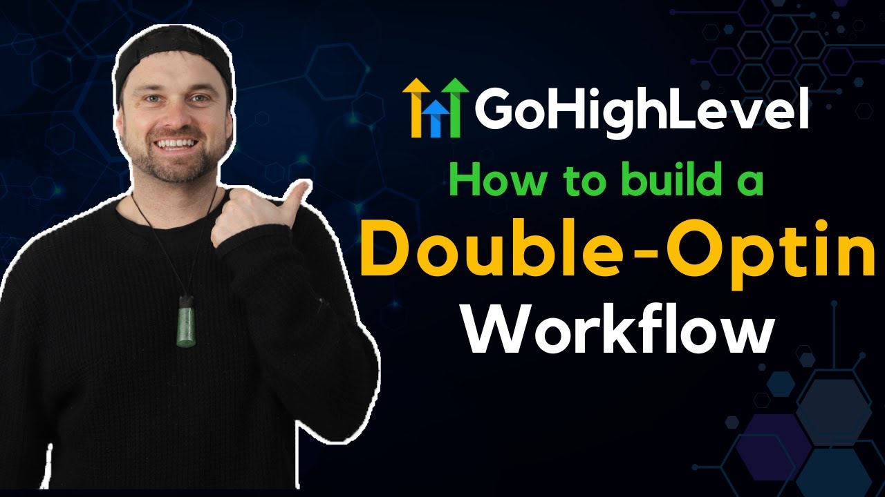 GoHighLevel Double Opt-in Flow Tutorial ️ Increase Email Deliverability ...