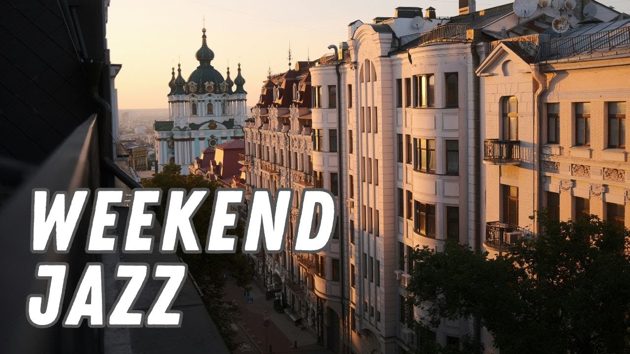 🎷 Jazz & Chill | The Ultimate Weekend Playlist for Relaxation 🍂🎶 - YouTube