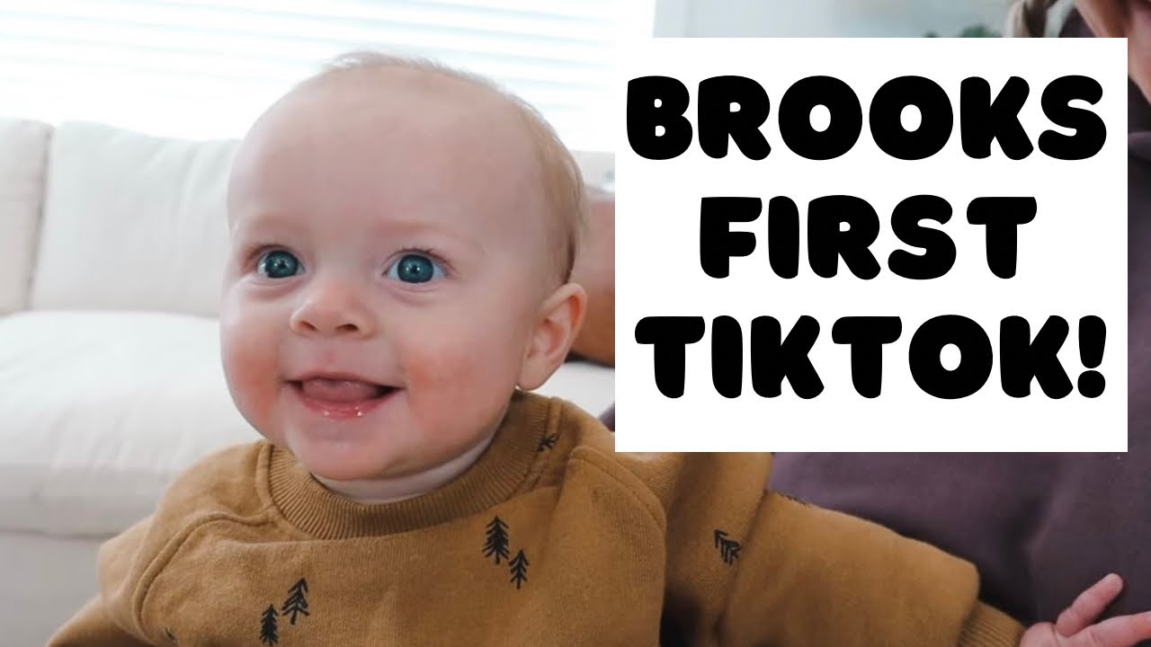 BABY BROOKS FIRST TIKTOK!! - YouTube