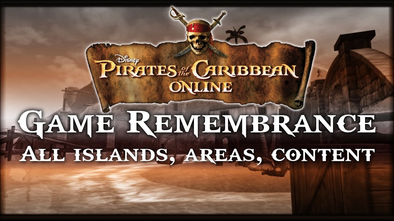 Pirates of the Caribbean Online: Game Remembrance (FULL island tours ...
