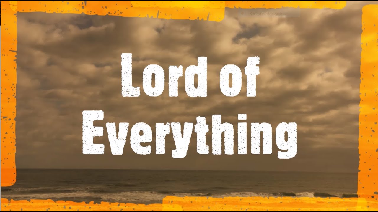 Lord of Everything - YouTube