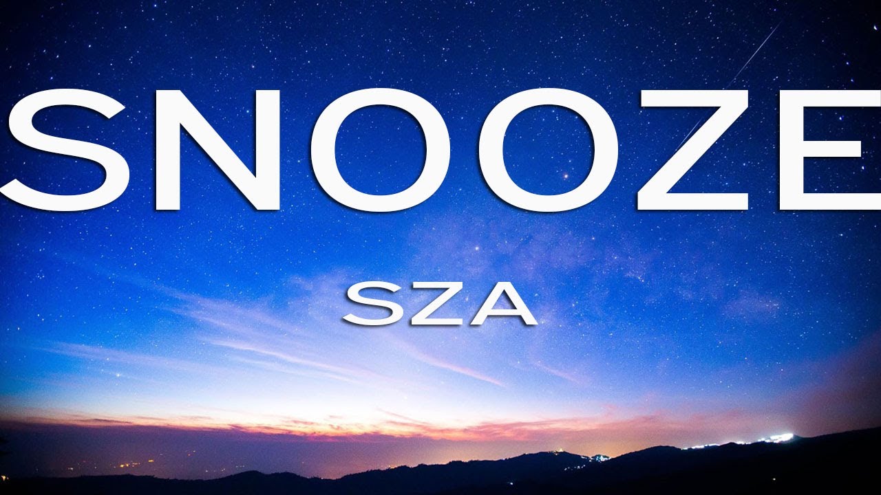 SZA - Snooze (Lyrics) - YouTube