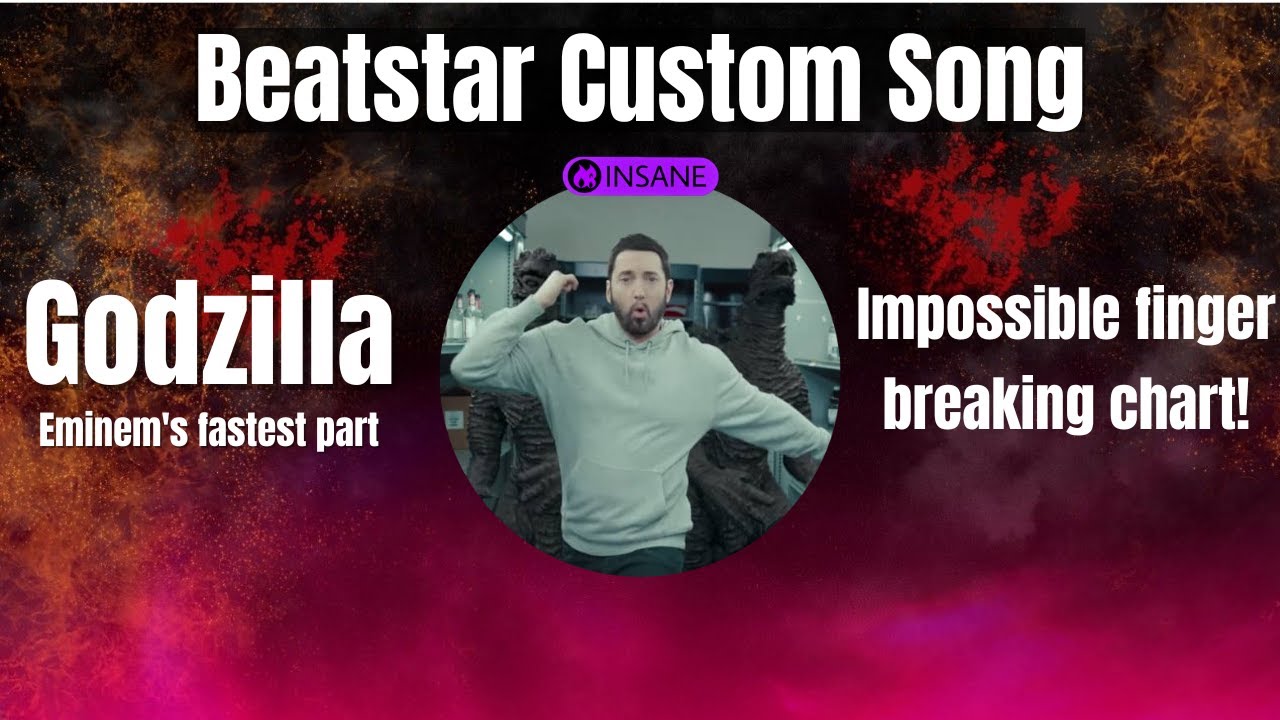 Finger breaker: Godzilla Fastest Part [Impossible 💀] - Eminem Beatstar ...