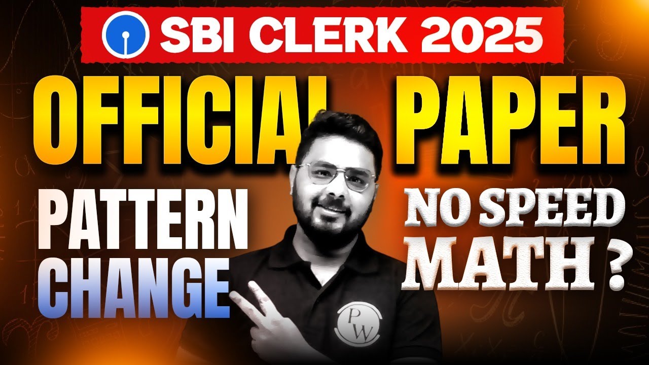 SBI Clerk Official Paper Release 2025 | Pattern Change? No Speed Maths ...
