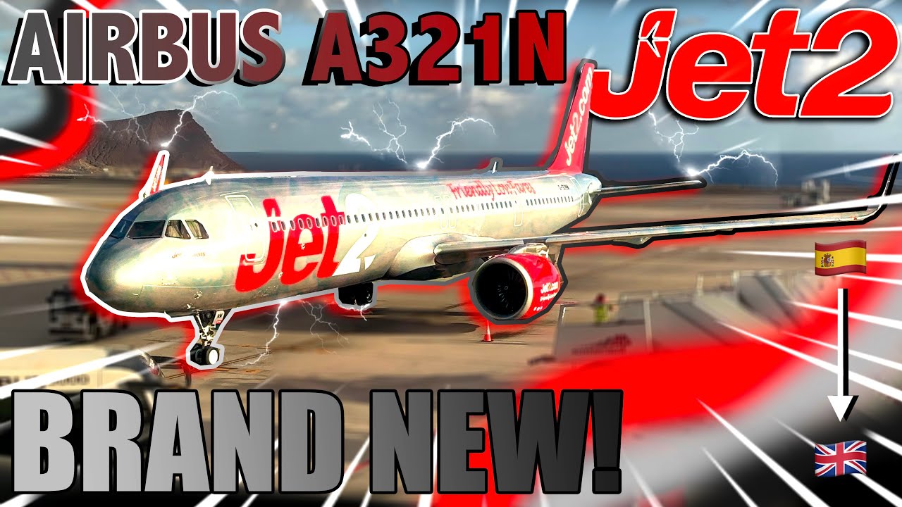 BRAND NEW! Jet2 A321Neo Flight Tenerife South - Manchester Airport ...