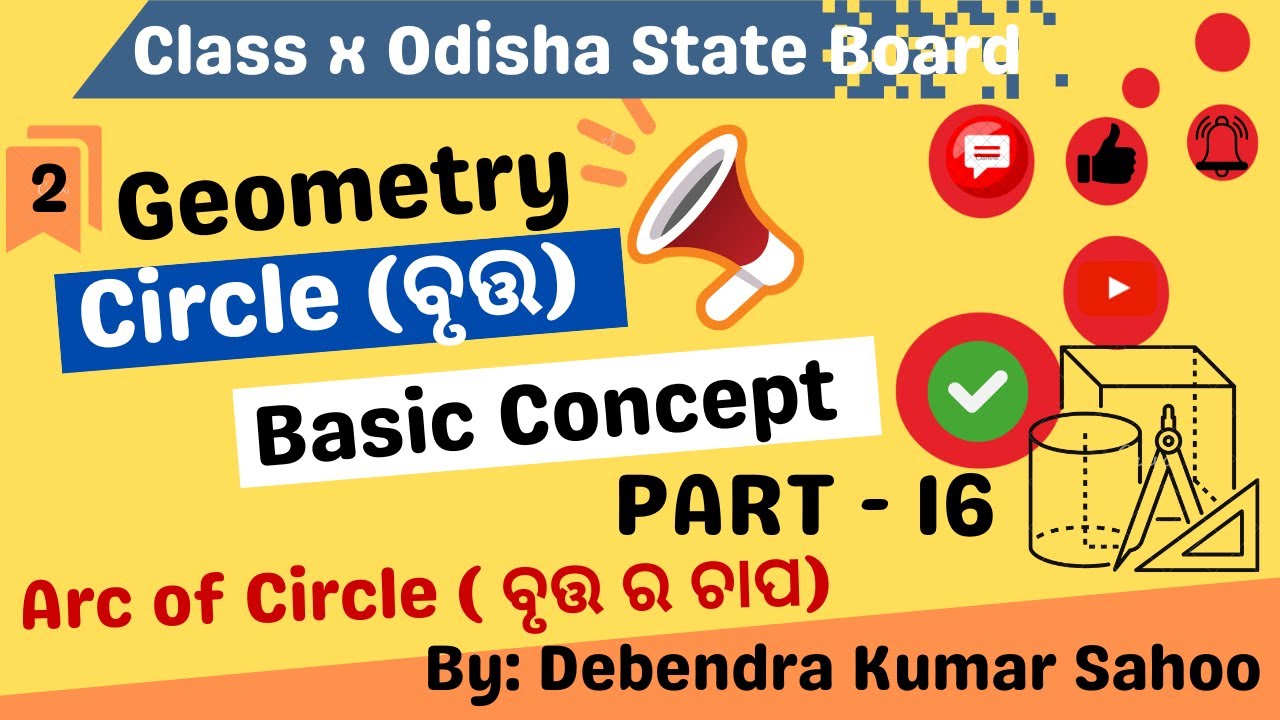 Circle (ବୃତ୍ତ) || Circle Basic Concept |Class 10 Geometry Odia medium| Arc of Circle | PART 16 ...