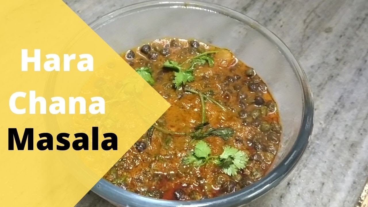 Hara Chana Masala | Hare Chane Ki Sabji | Hara Chana Recipe - YouTube