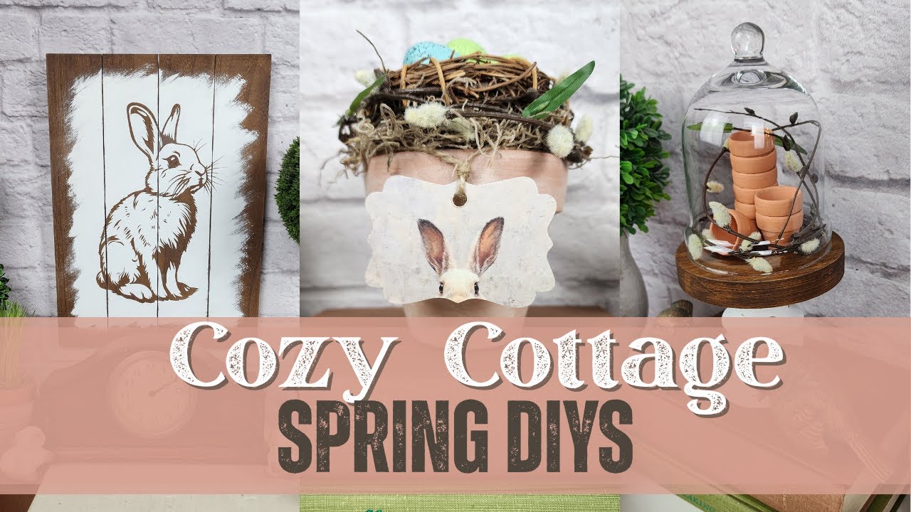 COZY Cottage SPRING DECOR DIYS * Rustic COTTAGE & FARMHOUSE Spring ...